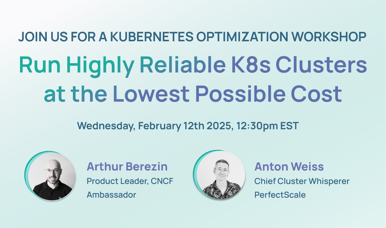 Live Workshop: Kubernetes Optimization